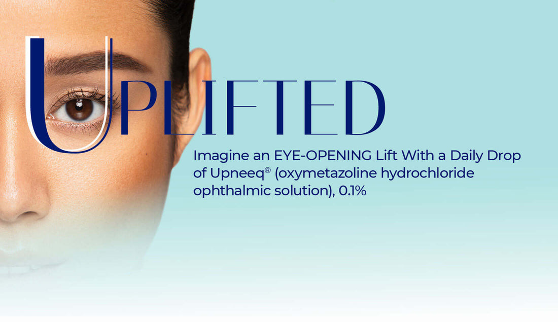 Upneeq Daily Prescription Eye Opening Drops: Daily Dosing Lift